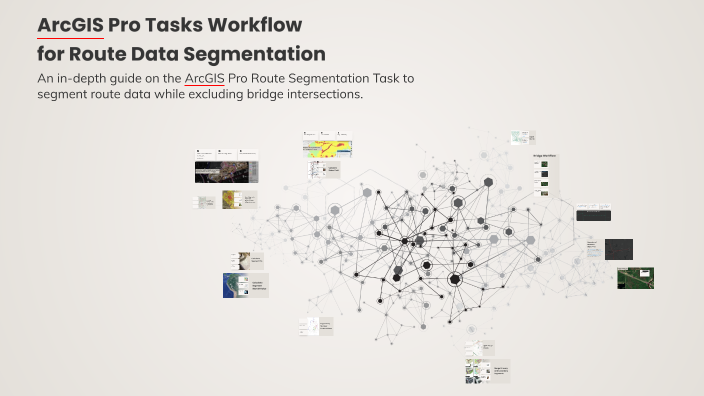 ArcGIS Pro Tasks Workflow for Route Data Segmentation by Garth Sullivan ...