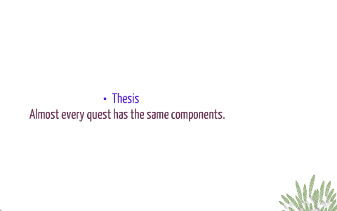 Every Trip Is a Quest (Except When It's Not) by Miranda Besey on Prezi