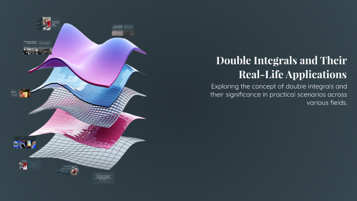 Double Integrals and Their Real-Life Applications by Urshaan Duggal on ...