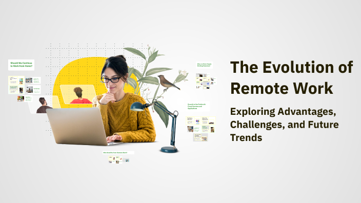 The Evolution of Remote Work by Brian Downs on Prezi