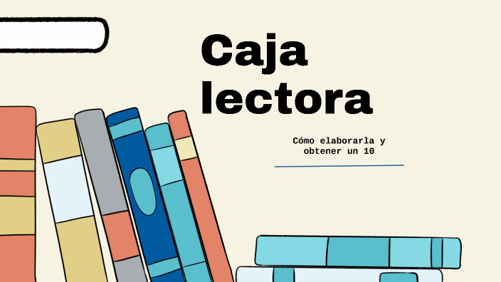 Caja lectora by Rosa Moreno Álvarez on Prezi