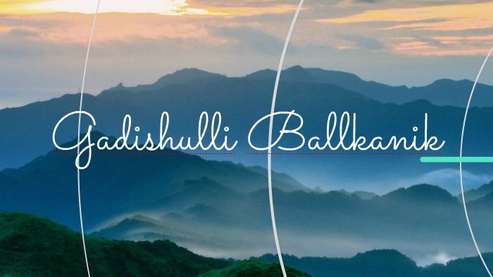 Gadishulli Ballkanik by Dua Buleci on Prezi