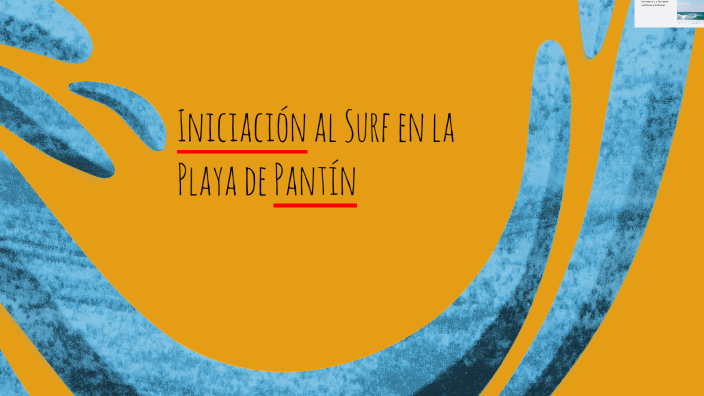 Iniciación al Surf en la Playa de Pantín by david lopez grimaldos on Prezi