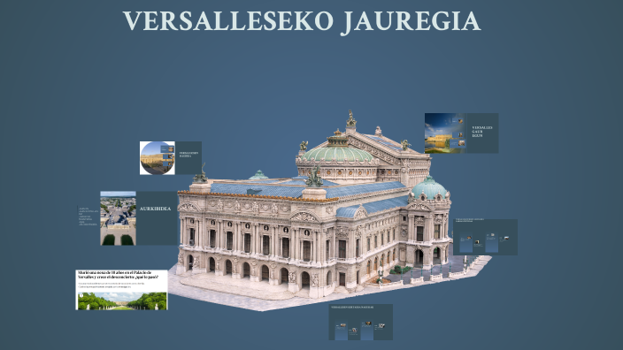 Historia del Palacio de Versalles by Mateo Mitxelean on Prezi