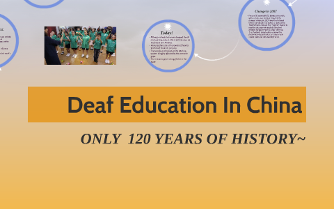 Deaf Education In China by Anna Lai on Prezi