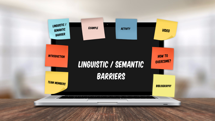 Linguistic/ Semantic Barriers by Saloni Dhuri on Prezi