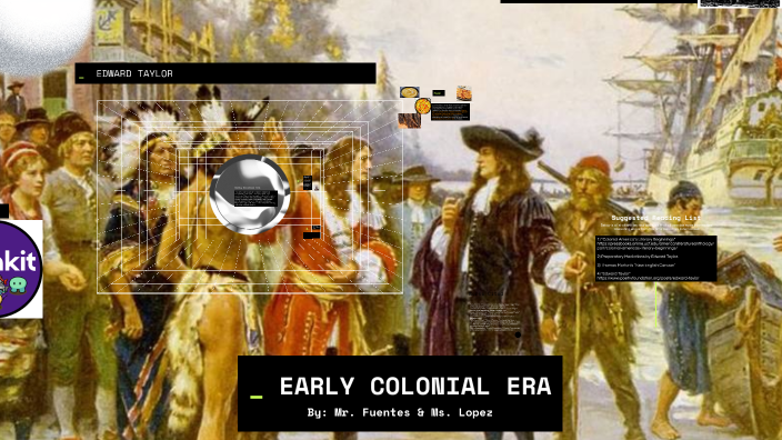 Early Colonial Era by Joseph F on Prezi