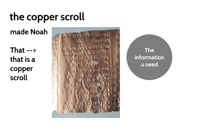 the copper scroll by noah tekinap on Prezi