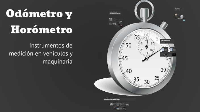 Odómetro y Horómetro by Christian Sanchez Gastelum on Prezi