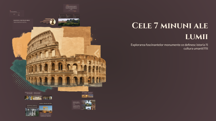 Cele 7 minuni ale lumii by pascal anca on Prezi
