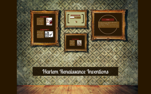 Harlem Renaissance Inventions by Kelsey Reedy on Prezi