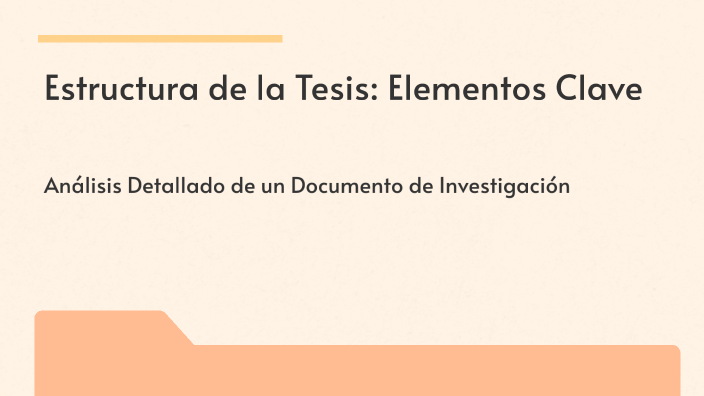 Estructura de la Tesis: Elementos Clave by GENARO EMMANUEL ARREDONDO ...