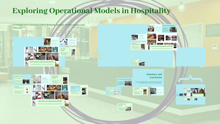 Exploring Operational Models in Hospitality by lara lopez on Prezi