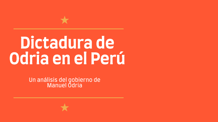 Dictadura de Odria en el Perú by matias arellanos on Prezi