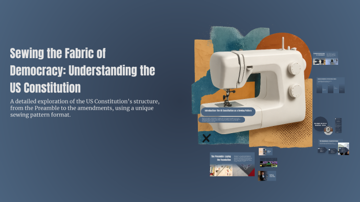 Sewing the Fabric of Democracy: Understanding the US Constitution by ...