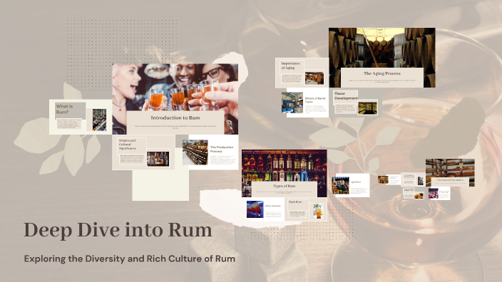 Deep Dive into Rum by Jay Jordan on Prezi