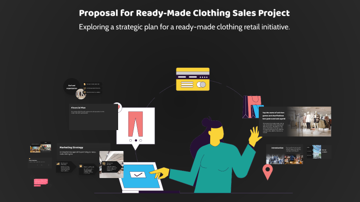 Proposal for Ready-Made Clothing Sales Project by Aziz Zizou on Prezi