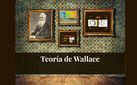 Teoría de Wallace by Mario Kau on Prezi