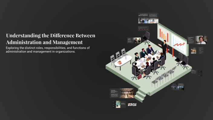 Understanding the Difference Between Administration and Management by ...
