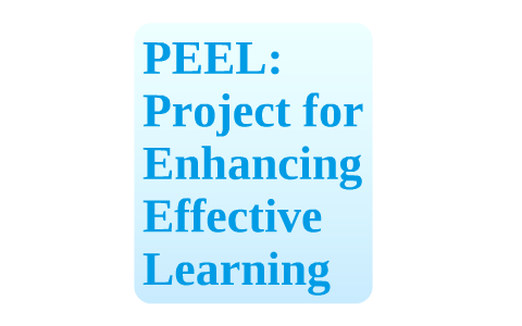 PEEL (Project for Enhancing Effective Learning): Introduction by K G on ...
