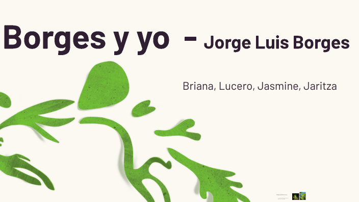Borges y yo by Jaritza Rios on Prezi