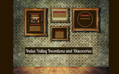 Indus valley inventions and discoveries by fahd ahmed on Prezi