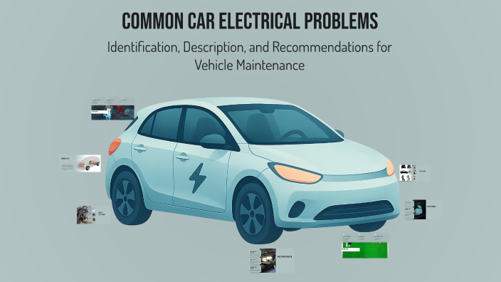 Common Car Electrical Problems by Edixson Roca on Prezi