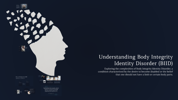 Understanding Body Integrity Identity Disorder (BIID) by Ava Rogowski ...
