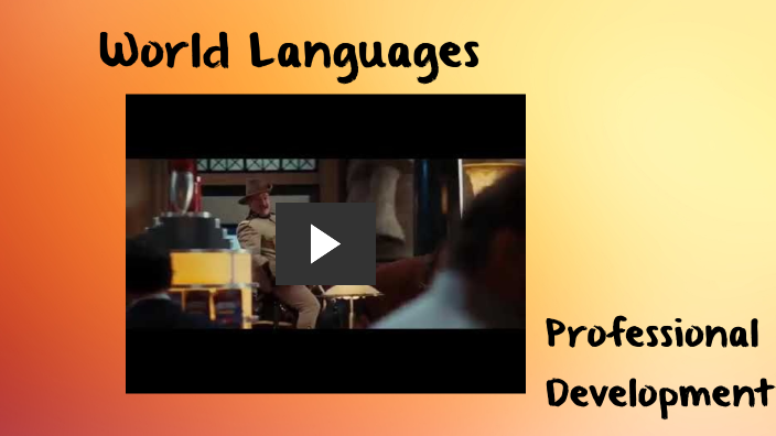 World Language PD by Rob Dudley on Prezi