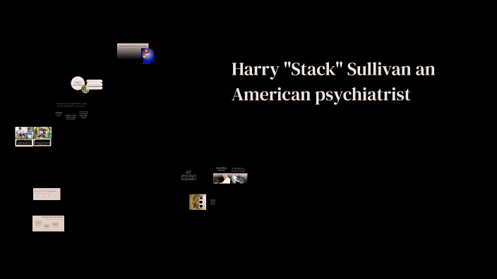 Understanding the Role of Harry Sullivan in Psychiatry by KELCEE ...