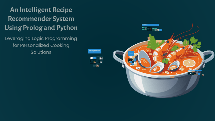 An Intelligent Recipe Recommender System Using Prolog and Python by Kamal Hagag on Prezi