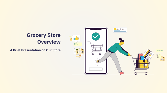 Grocery Store Overview by Aman Kumar Badhan on Prezi