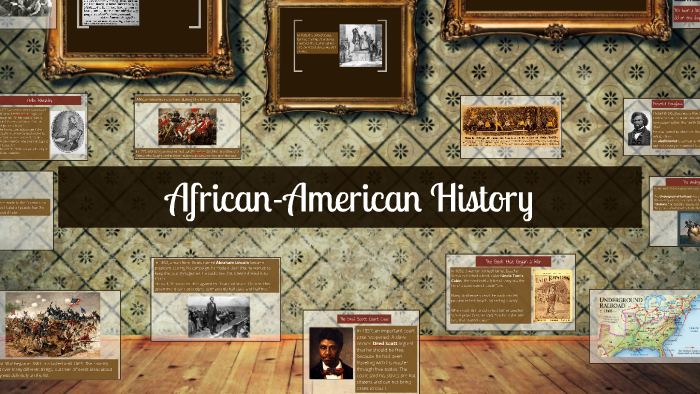 African-American History by Chelsea Volk on Prezi