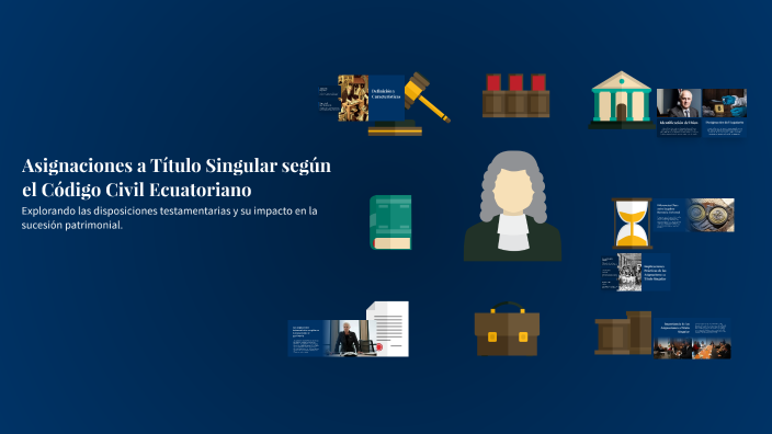 Asignaciones a Título Singular según el Código Civil Ecuatoriano by ...