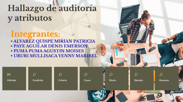 HALLAZGO DE AUDITORIA, ATRIBUTOS by agustin puma on Prezi