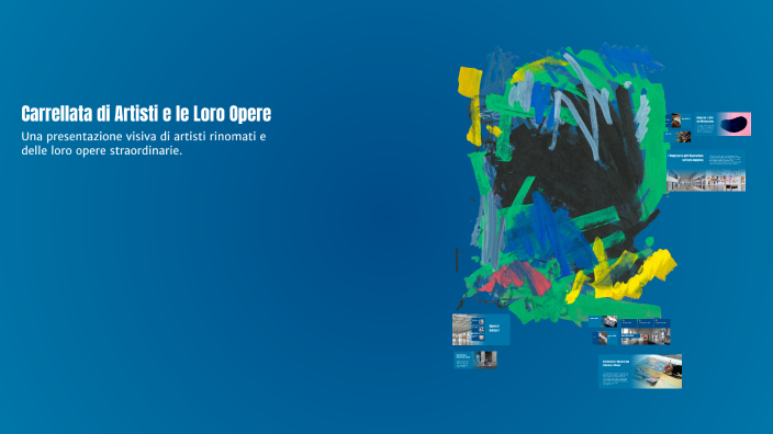 Carrellata di Artisti e le Loro Opere by Irene Ranaldi on Prezi