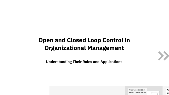 Open and Closed Loop Control in Organizational Management by Ken Toy on ...
