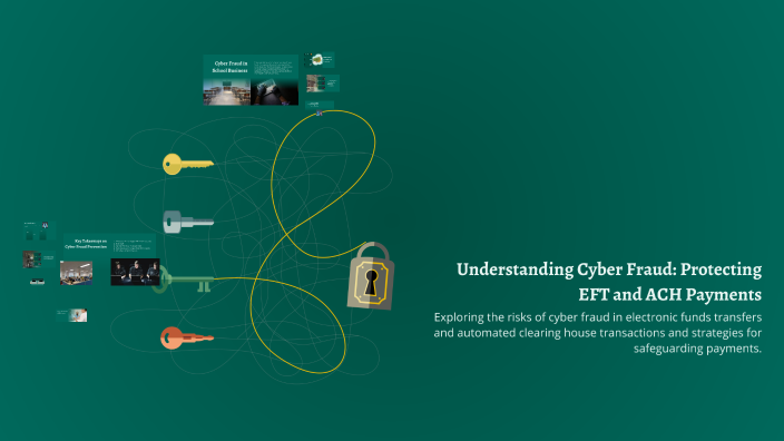 Understanding Cyber Fraud: Protecting EFT and ACH Payments by Austin ...
