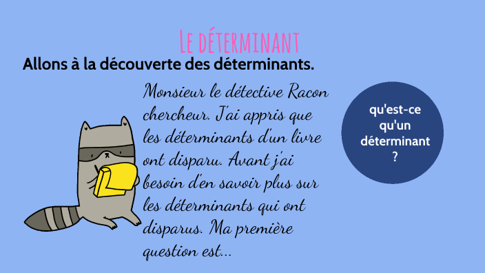 le déterminant by Aurégan DAMOURETTE on Prezi