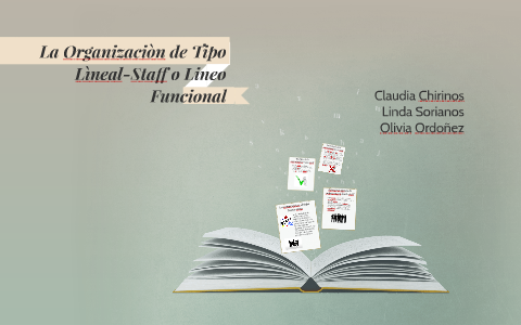 La Organizaciòn de Tipo Lìneal-Staff o Lineo Funcional by Stephanie ...