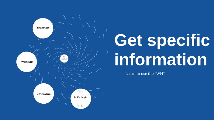 How to get specific information by Cristian J. G. Bocanegra on Prezi