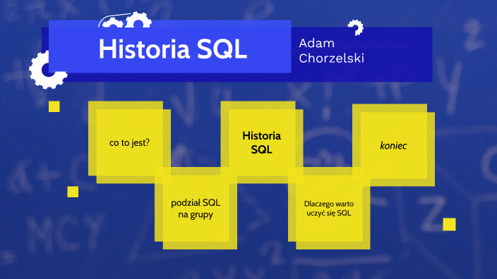 historia SQL by Adam Adam on Prezi