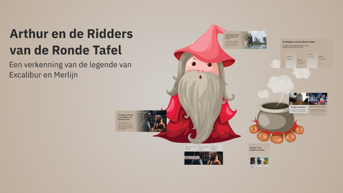Arthur en de Ridders van de Ronde Tafel by Wouter Blondeel on Prezi