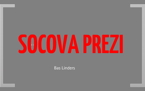 Socova presentatie Bas Linders by Bas Linders on Prezi