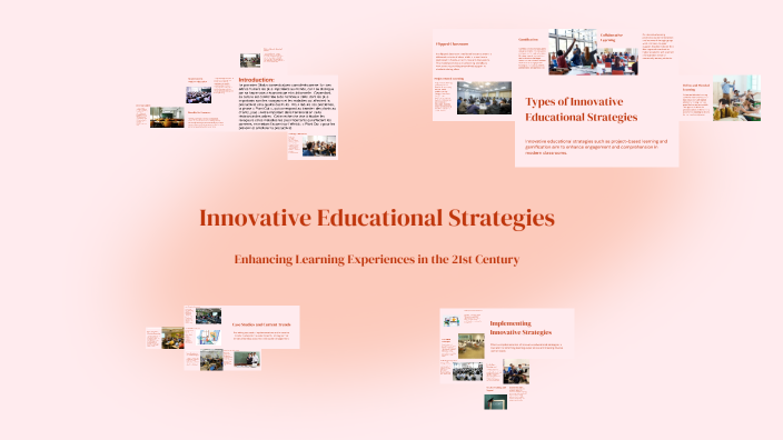 Innovative Educational Strategies by Serin Ch on Prezi