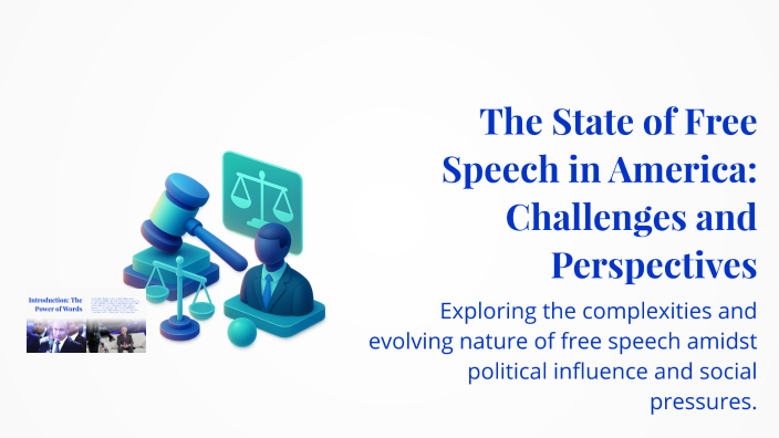 The State of Free Speech in America: Challenges and Perspectives by ...