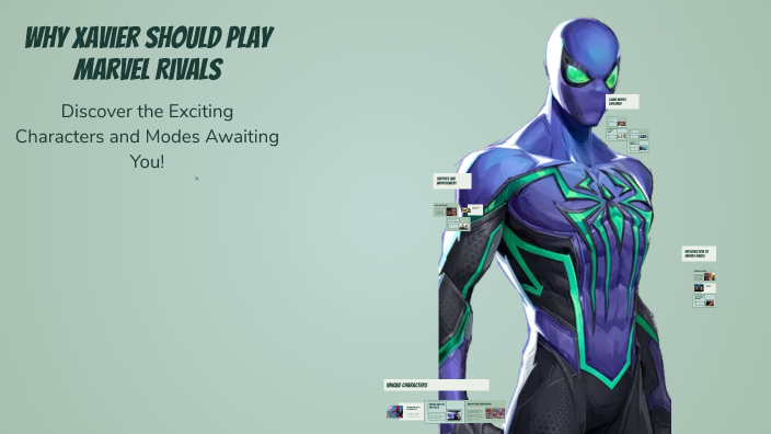 Why Xavier Should Play Marvel Rivals by jordan mcvey on Prezi