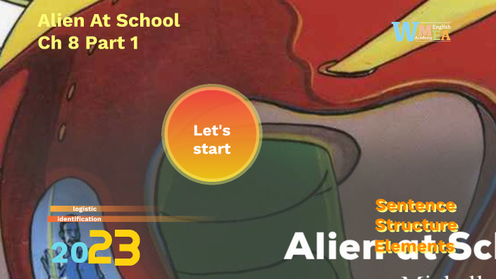 Alien At School Ch 8 Part 1 by Stanley Wong on Prezi