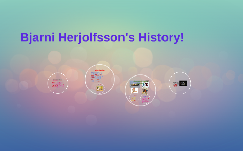 Bjarni Herjolfsson! by harleen virk on Prezi