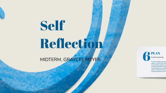 Midterm Self-Reflection by Graycee Meyer on Prezi Midterm Self-Reflection by Graycee Meyer on Prezi